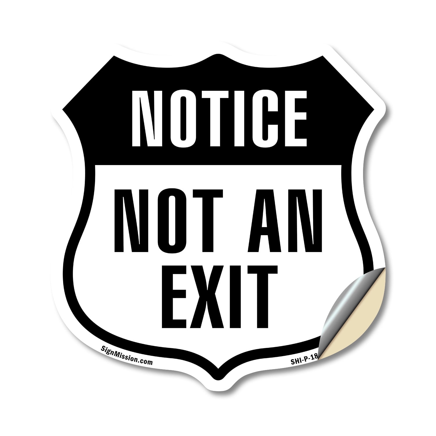 Notice Not an Exit (2 Pack) 18 inch X 18 inch Shield Shaped Heavy Duty ...