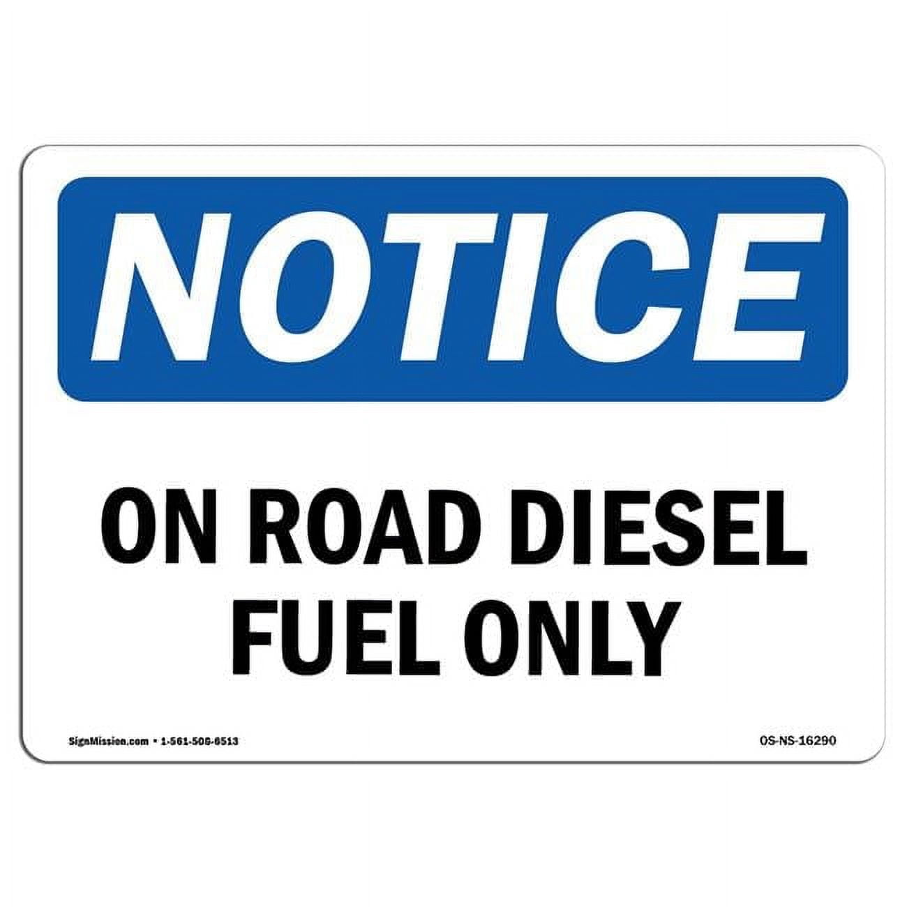 Notice On Road Diesel Fuel Only OSHA Decal Sign - Walmart.com