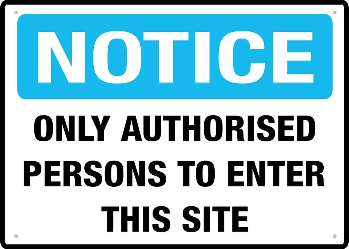 Notice Only Authorised Persons To Enter This Site Metal Signs 12X8 Inch ...
