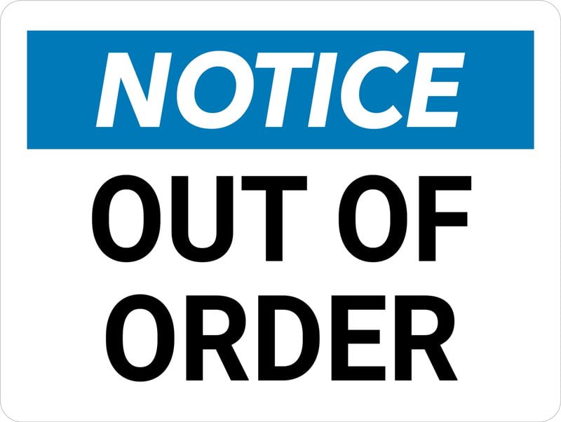 Notice Out Of Order Sign Safety Restriction Alert Attention Caution ...