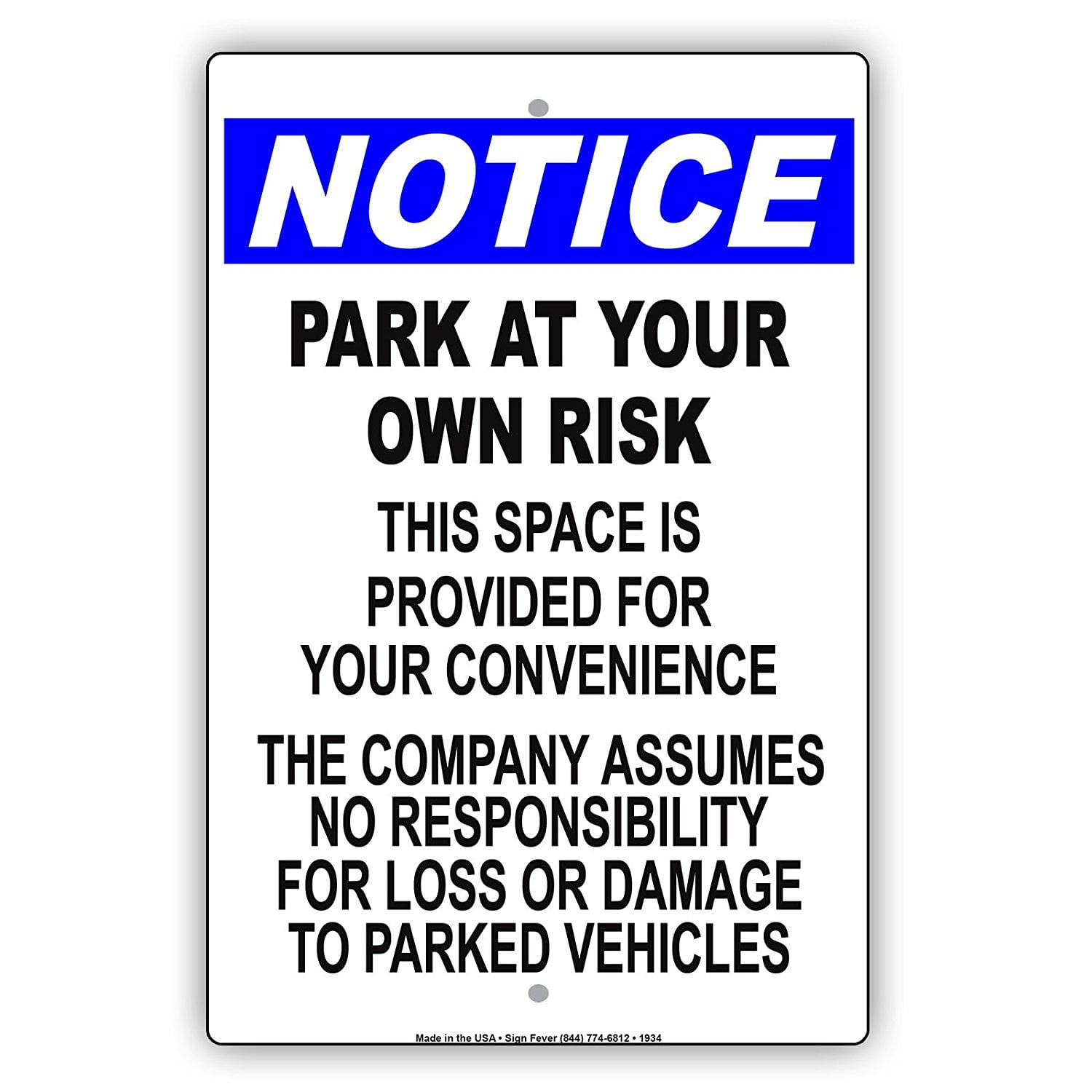 Notice Park At Your Own Risk This Space Is Provided For Your ...