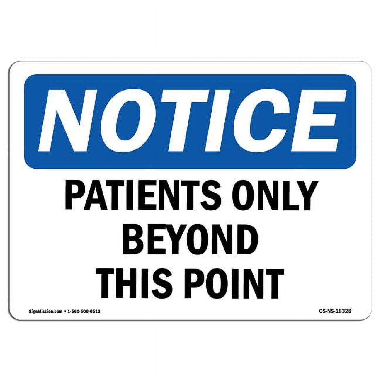 Notice Patients Only Beyond This Point OSHA Sign - Walmart.com