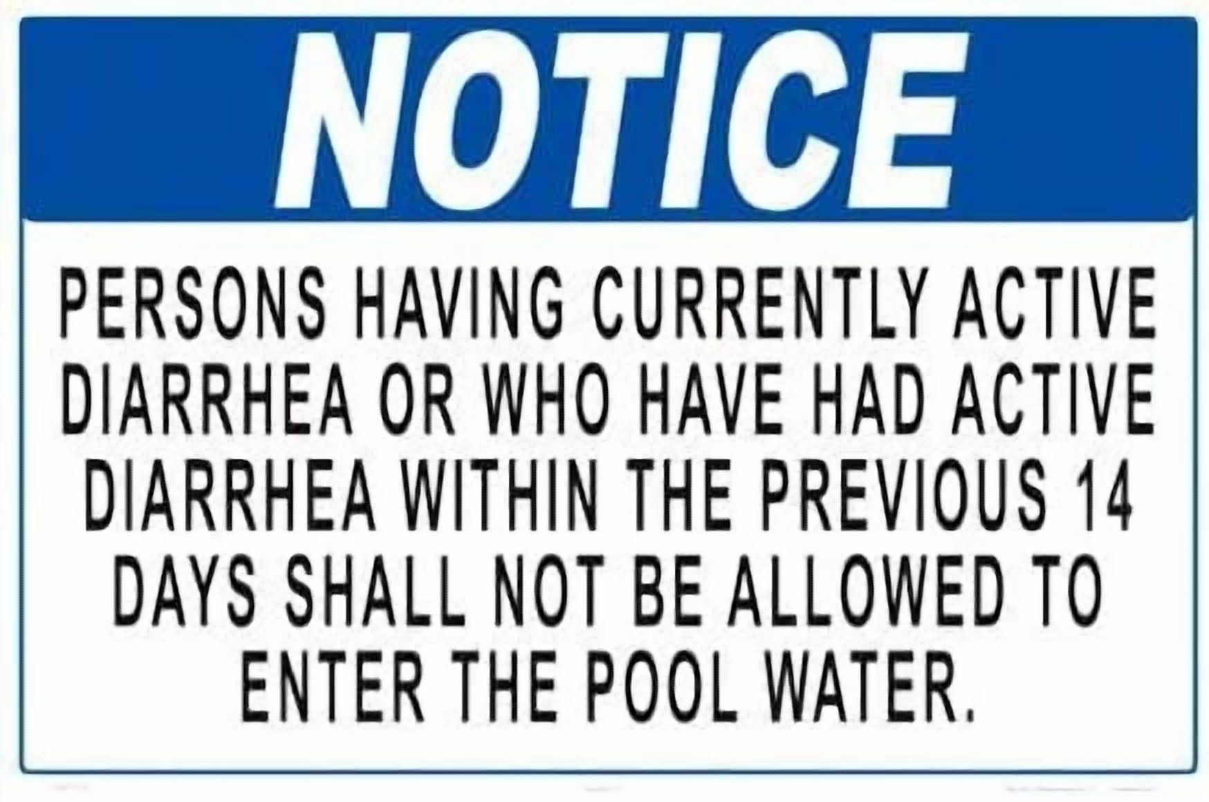 Notice Persons With Diarrhea Pool Sign - 18 x 12 Inches - Plastic ...