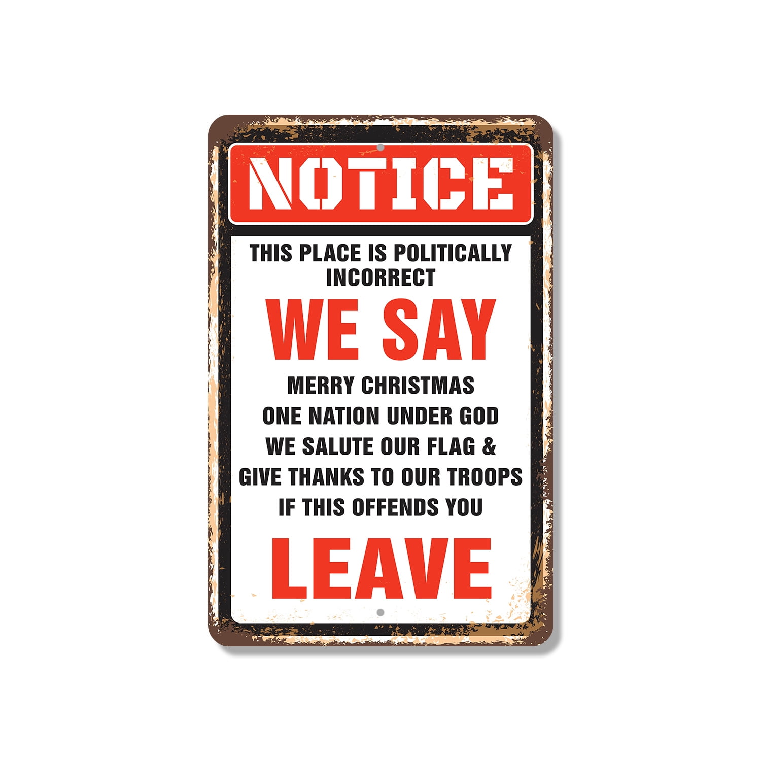 Notice This Place Is Politically Incorrect 8 Inch x 12 Inch Novelty ...