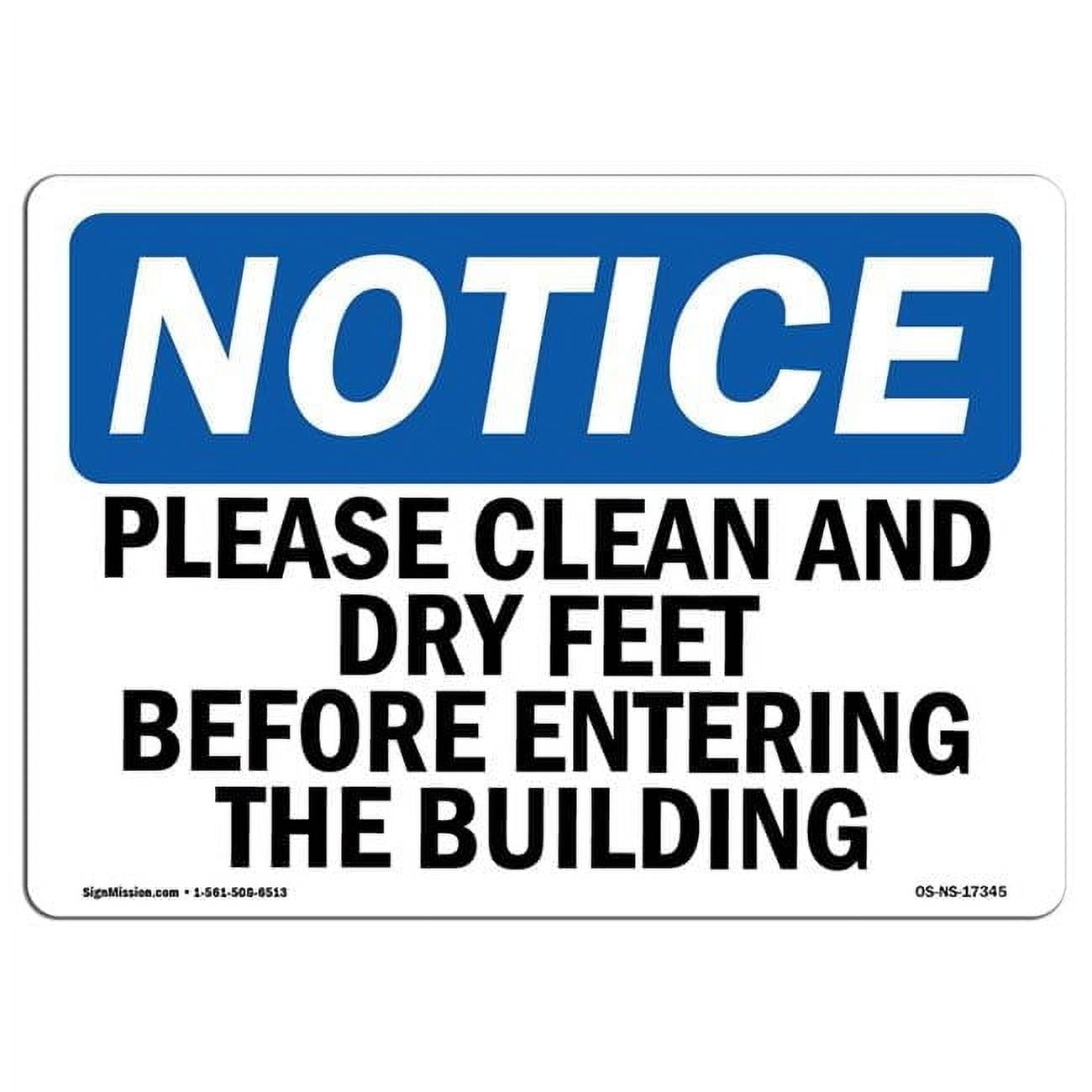 Notice Please Clean & Dry Your Feet Before Entering OSHA Plastic Sign ...