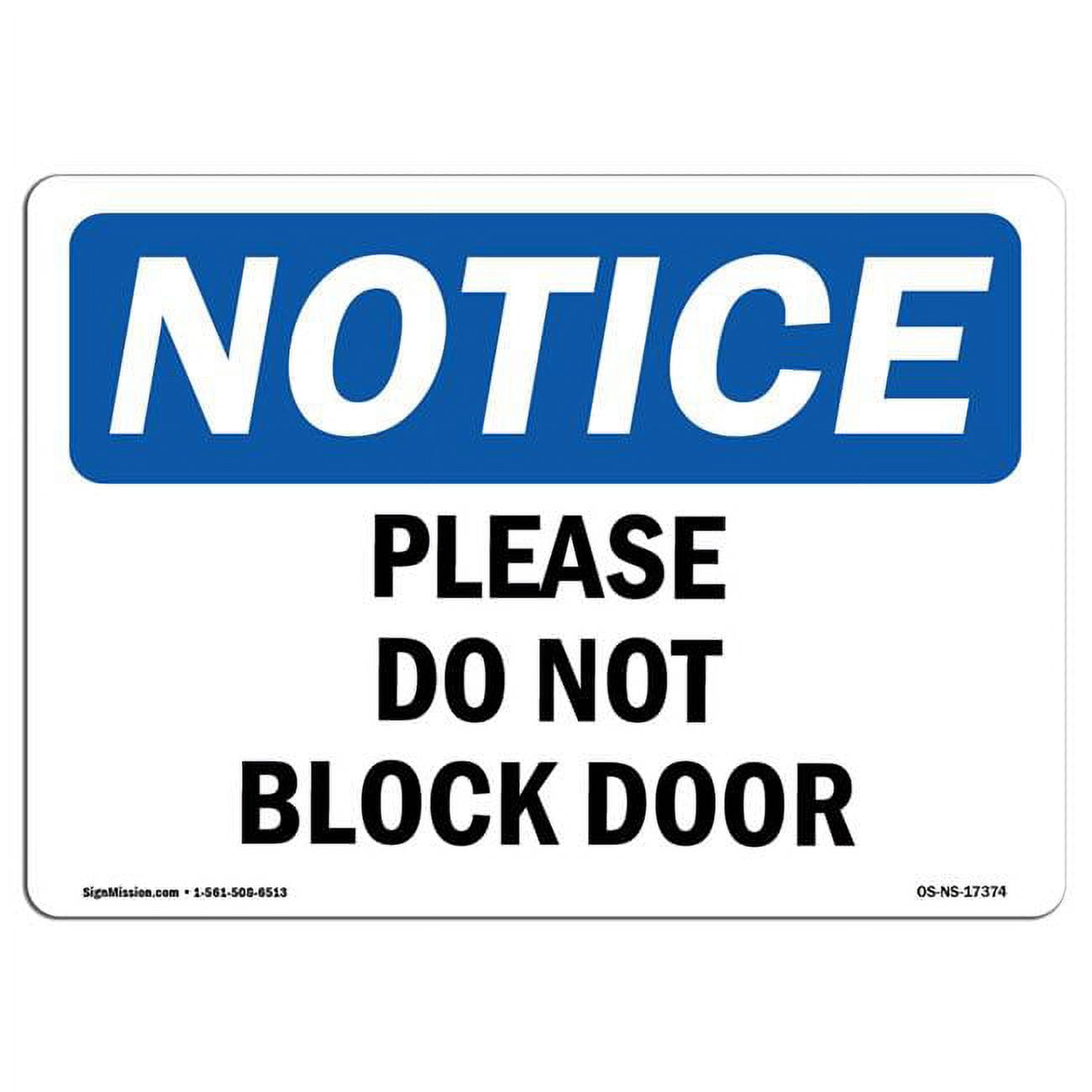 Notice Please Do Not Block Door OSHA Sign - Walmart.com
