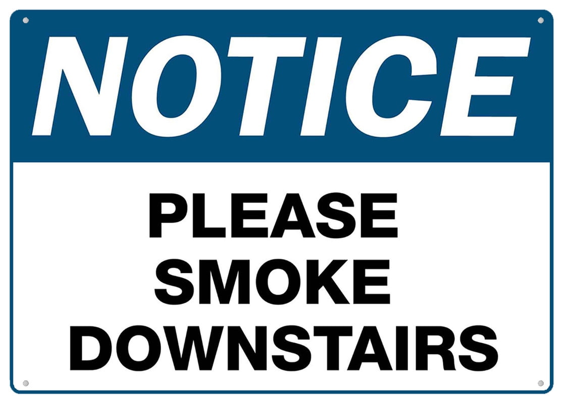 Notice Please Smoke Downstairs Sign 8X12 Inch Rust Free Aluminum Easy ...