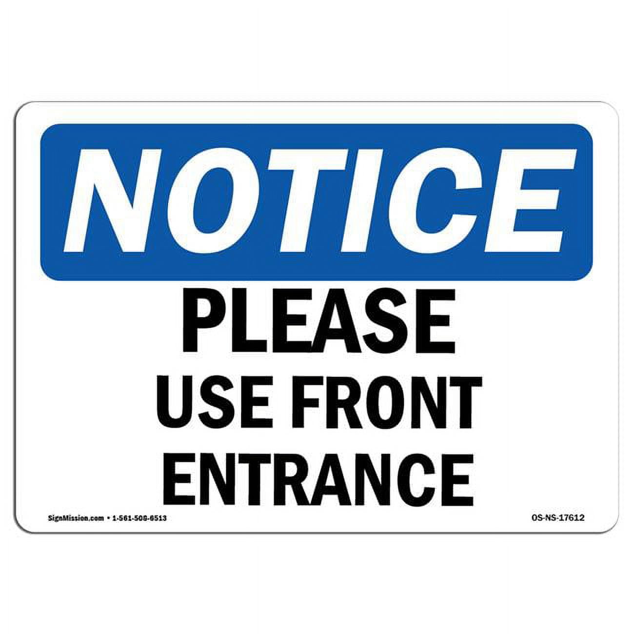 Notice Please Use Front Entrance OSHA Decal Sign - Walmart.com