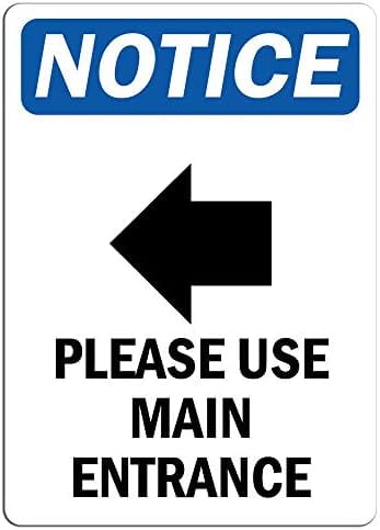 Notice - Please Use Main Entrance [Left Arrow] Sign With Symbol | Label ...