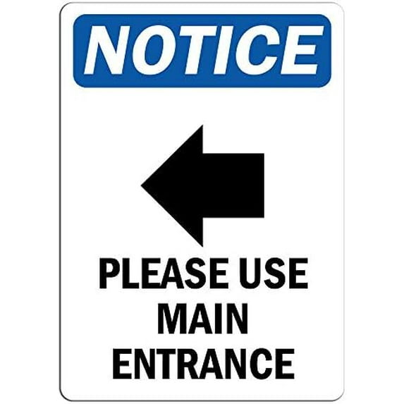 Notice - Please Use Main Entrance [Left Arrow] Sign With Symbol | Label ...