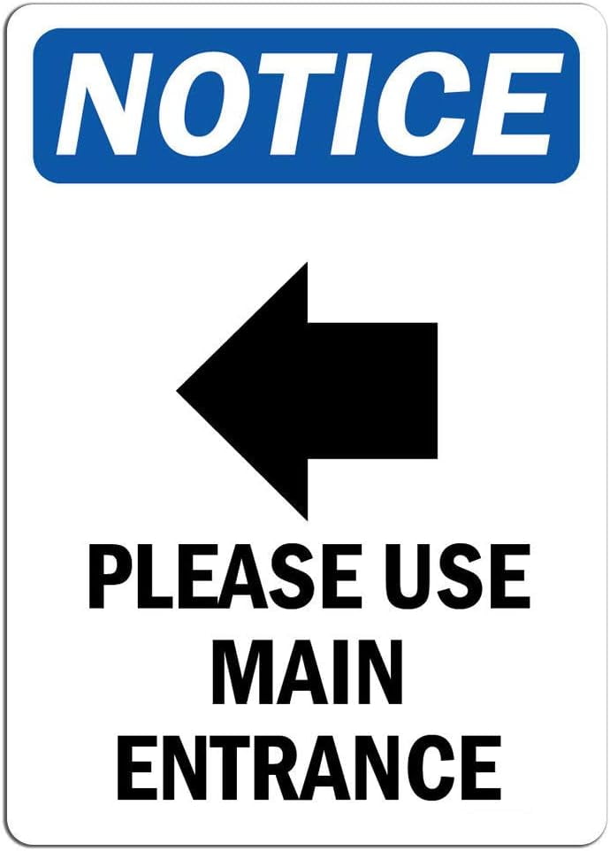 Notice - Please Use Main Entrance [Left Arrow] Sign With Symbol | Label ...