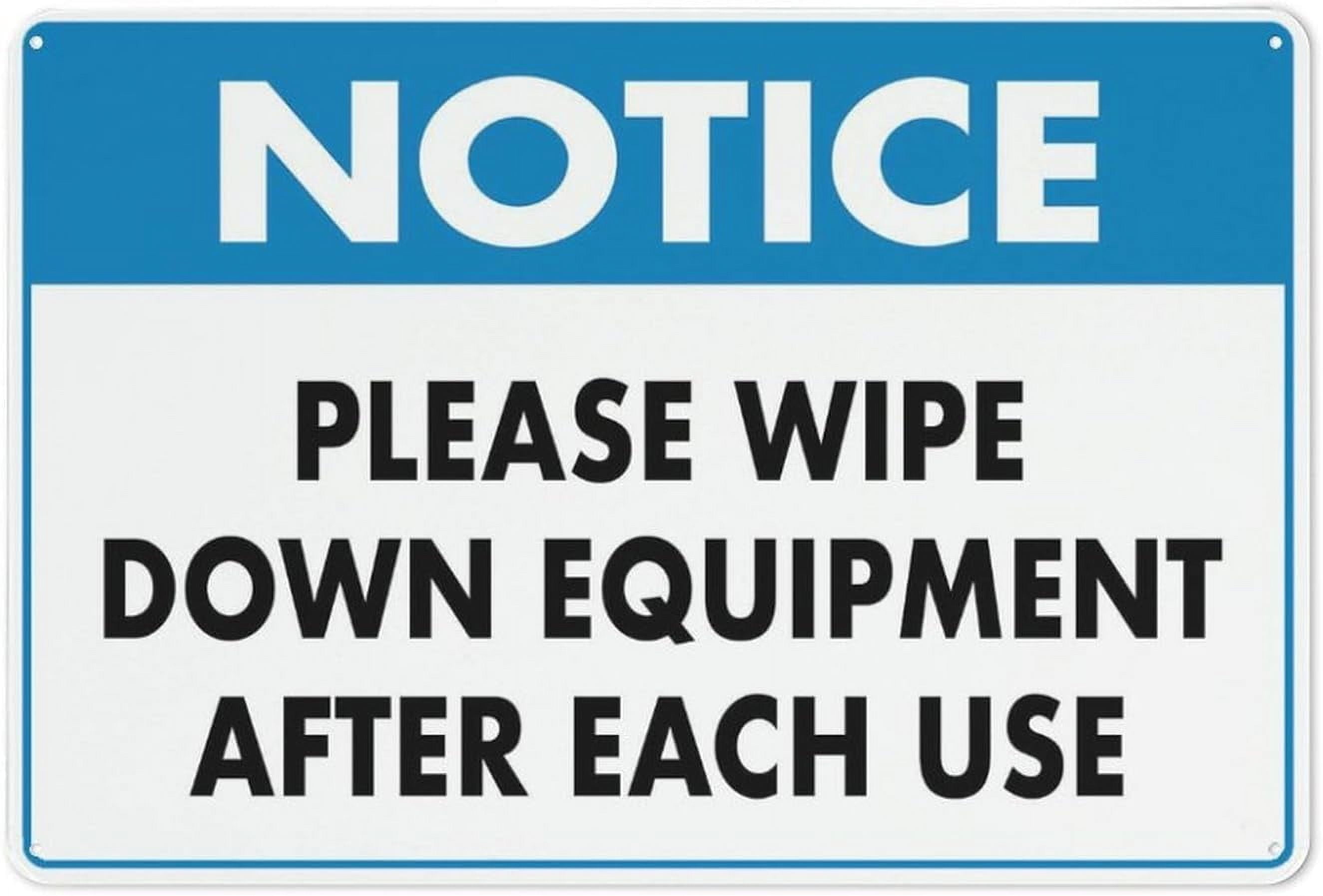 Notice Please Wipe Down Equipment Light Blue Sign 8 X 12 Inches Rust ...