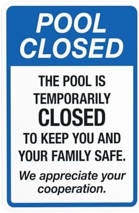 Notice The Pool Is Temporarily Closed To Keep You And Your Family Safe ...