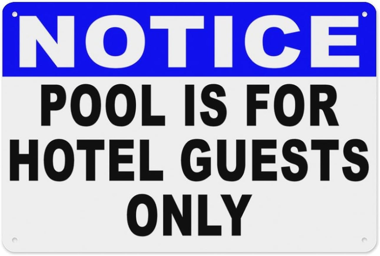 Notice Pool is for Hotel Guests Only Sign 8"x12" - Aluminum Tin Warning ...