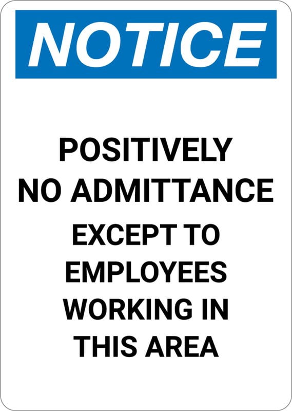 Notice Positively No Admittance Except To Employees Funny Vintage Tin ...