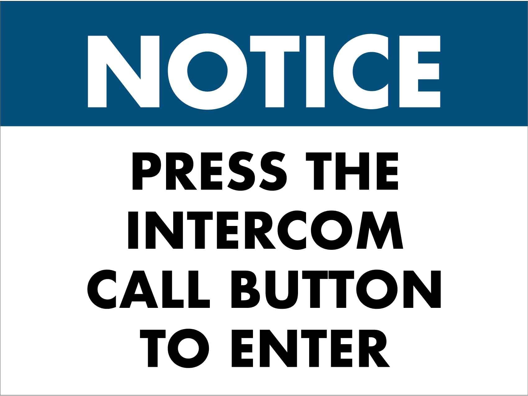 Notice Press The Intercom Call Button To Enter Metal Sign Caution ...