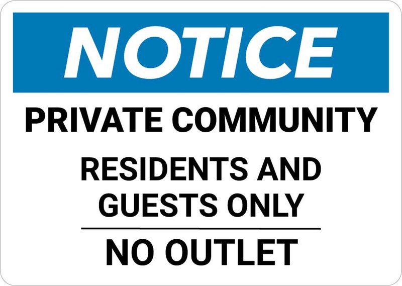 Notice Private Community Residents And Guests Only No Outlet Sign Metal ...