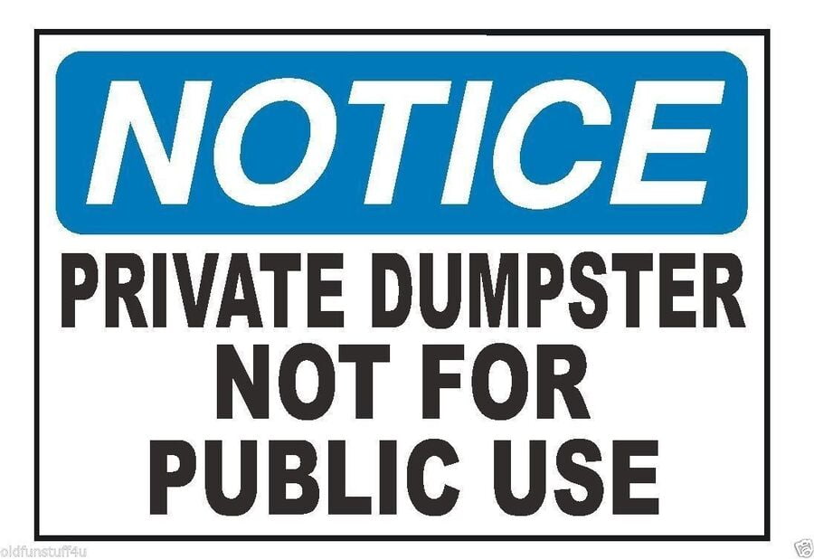 Notice Private Dumpster Business Safety Sign Decal Metal Sign Label ...