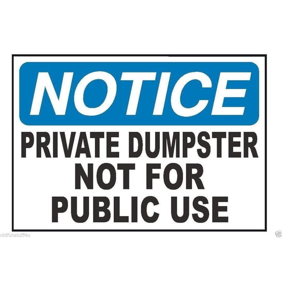 Notice Private Dumpster Business Safety Sign Decal Metal Sign Label ...