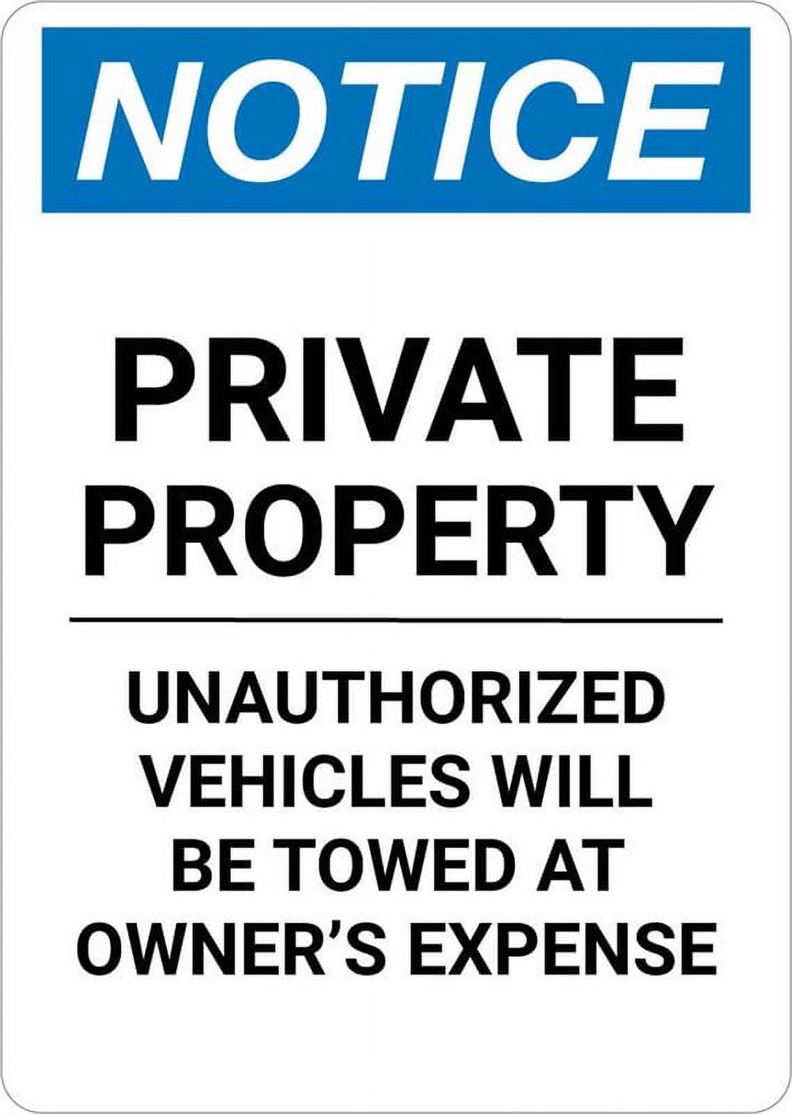 Notice Private Property Unauthorized Vehicles Will Be Towed At Owner ...
