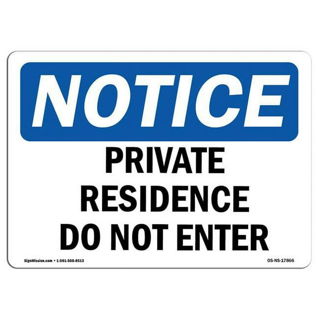 Notice Private Residence Do Not Enter OSHA Decal Sign - Walmart.com