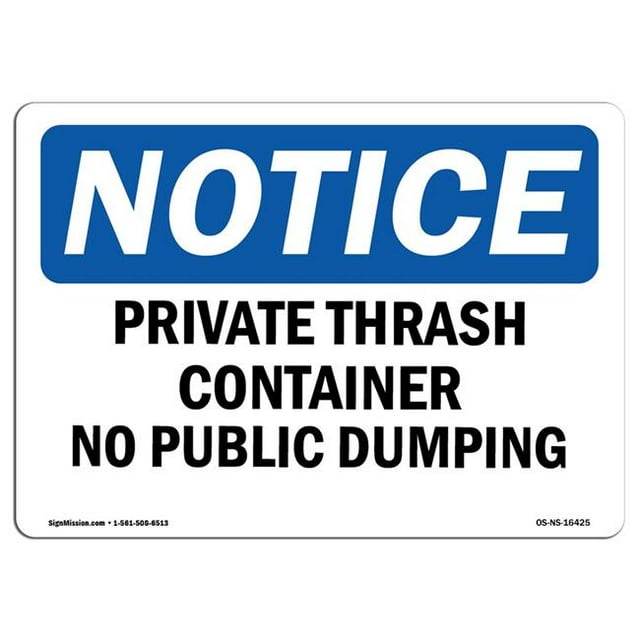 Notice Private Trash Container No Public Dumping OSHA Sign - Walmart.com
