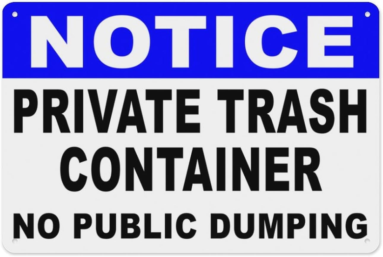 Notice Private Trash Container No Public Dumping Sign 8"x12" - Aluminum ...