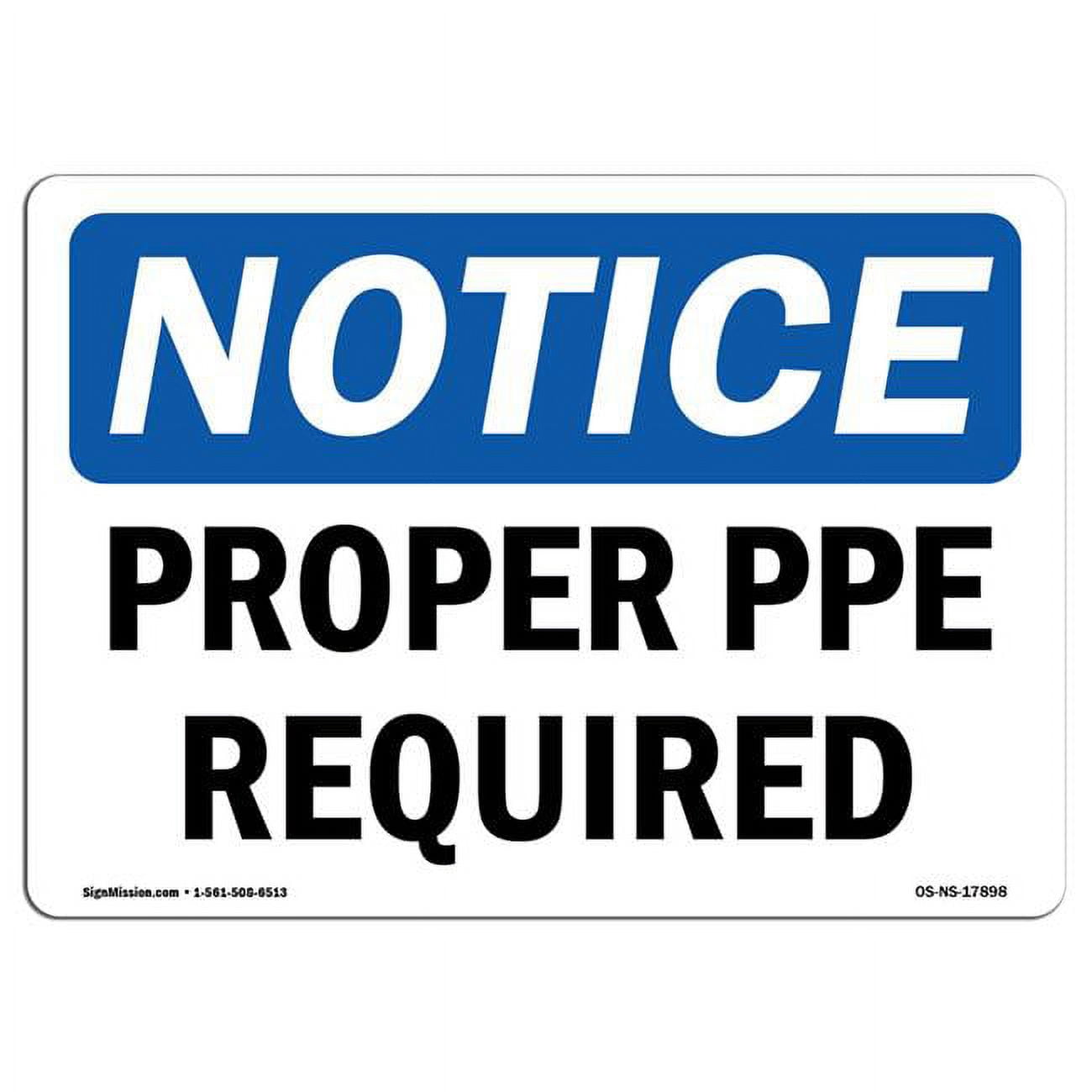 Notice Proper PPE Required OSHA Plastic Sign - Walmart.com