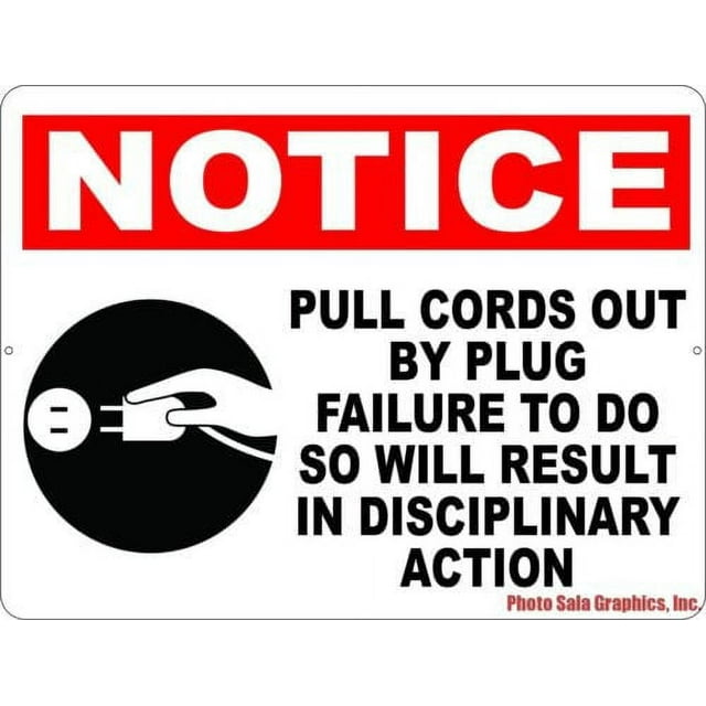 Notice Pull Cords by Plug Failure Result in Disciplinary Action Sign ...
