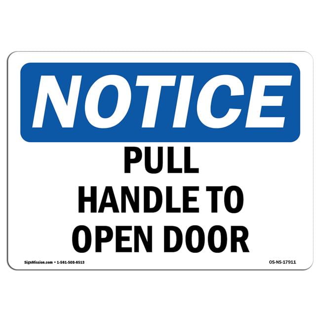 Notice Pull Handle to Open Door OSHA Decal Sign - Walmart.com