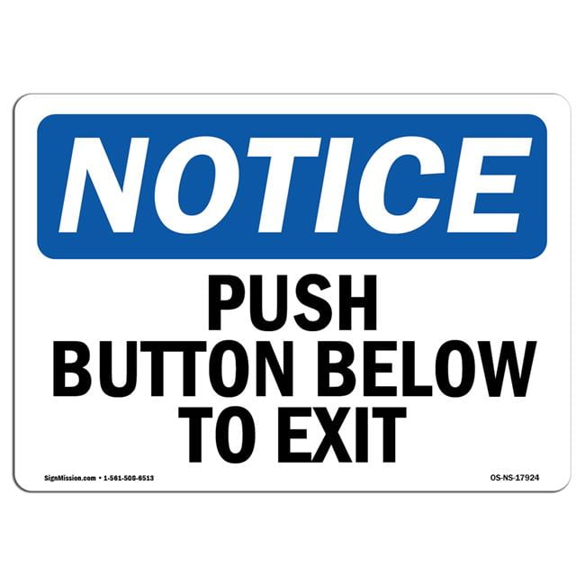 Notice Push Button Below to Exit OSHA Decal Sign - Walmart.com