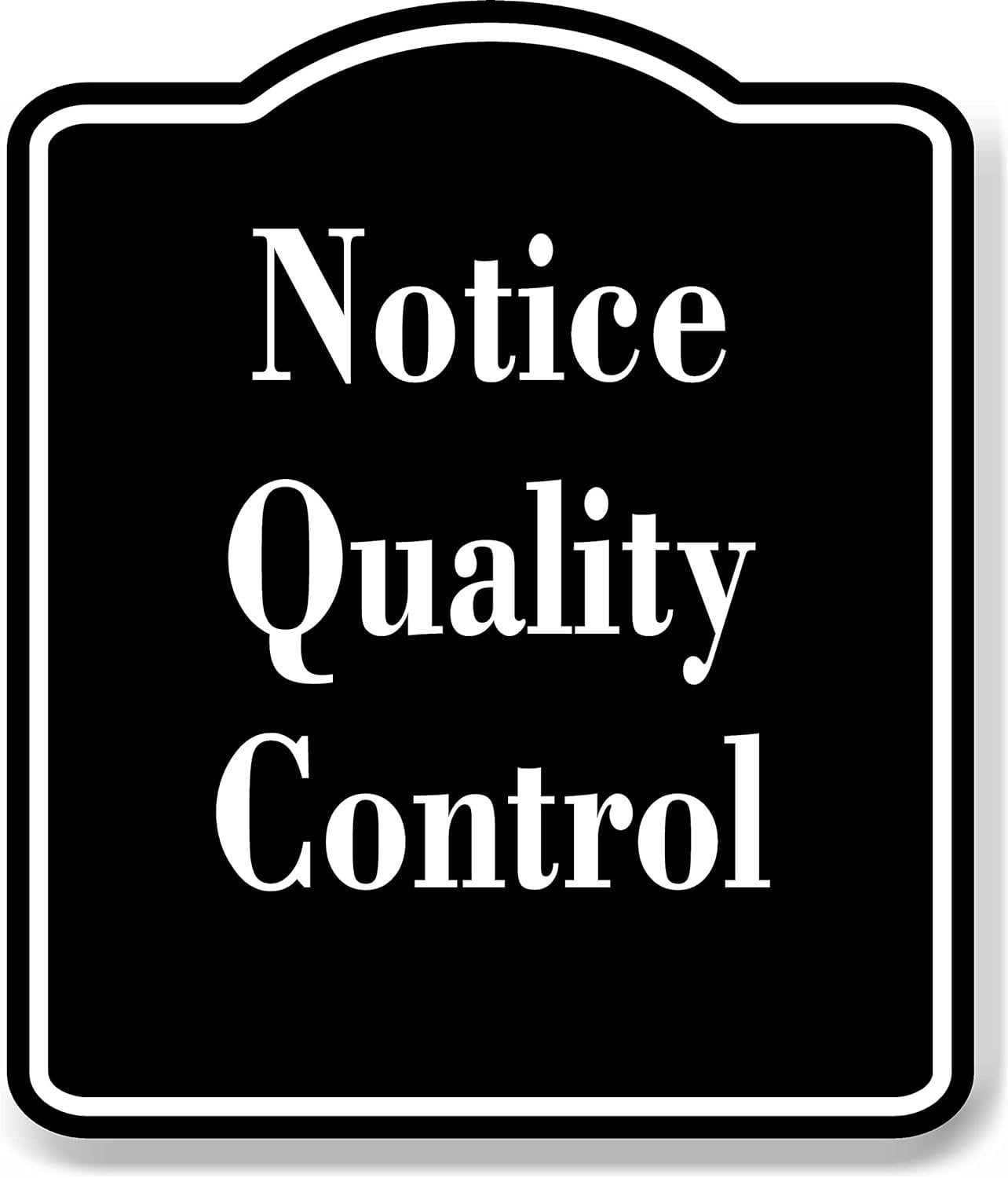 Notice Quality Control OSHA BLACK Aluminum Composite Sign, 20"24 ...