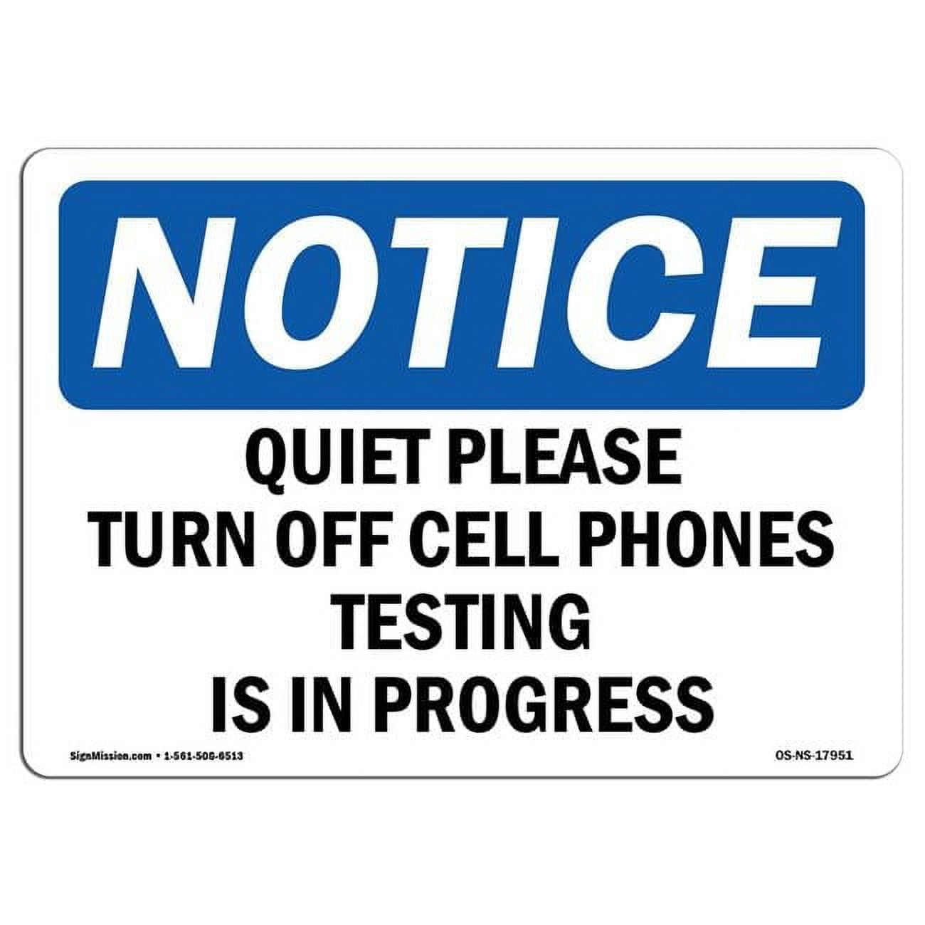Notice Quiet Please Turn Off Cell Phones Testing OSHA Decal Sign ...
