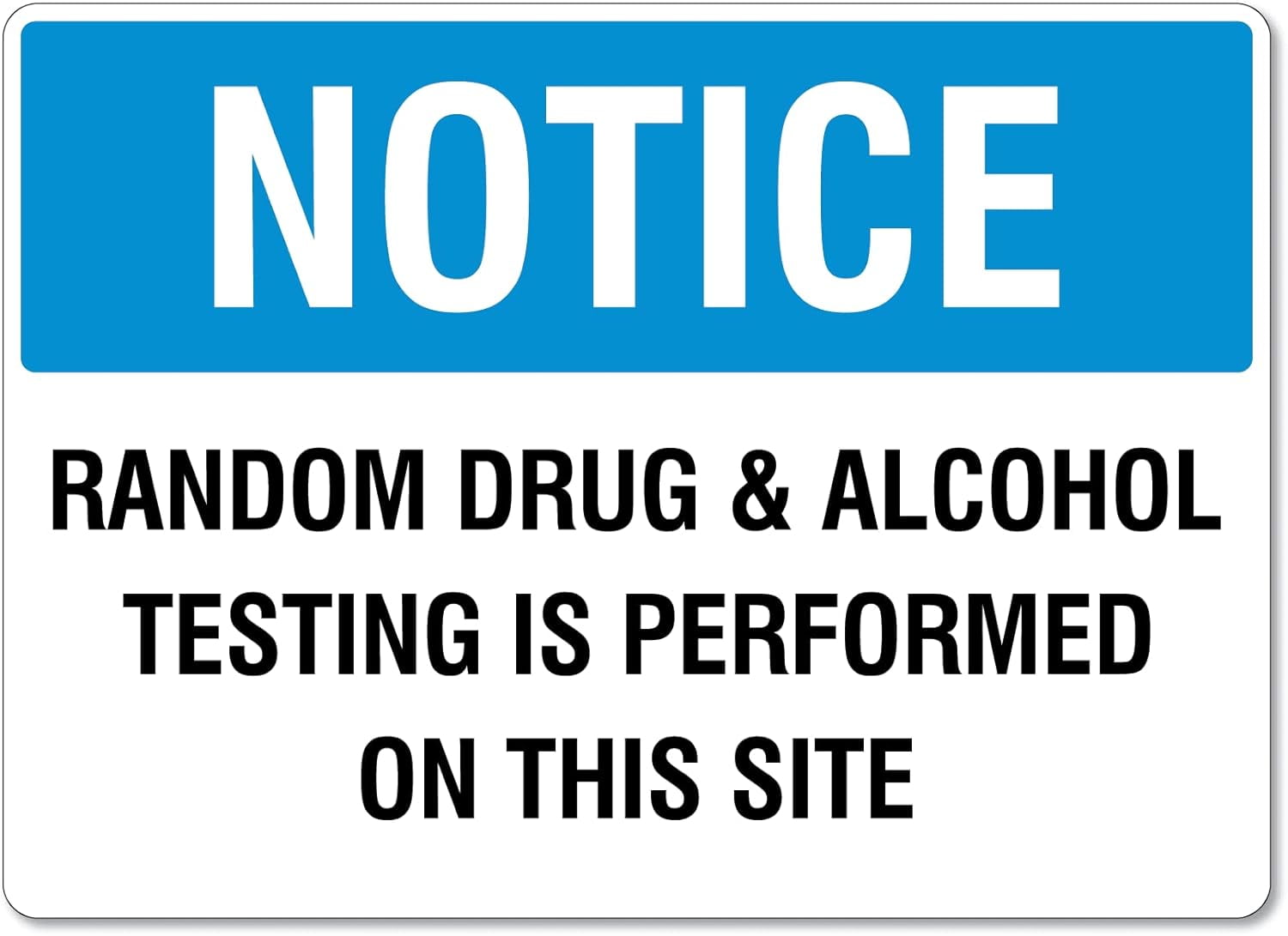 Notice Random Drug & Alcohol Testing Sign Safety Signs Site Safety ...