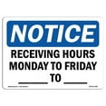 Notice Receiving Hours Monday to Friday - to OSHA Decal Sign - Walmart.com