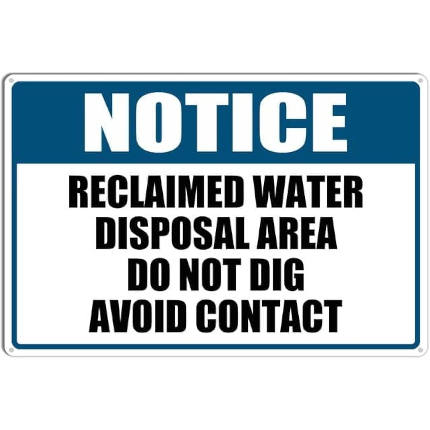 Notice Reclaimed Water Disposal Area Do Not Dig Avoid Contact Easy ...