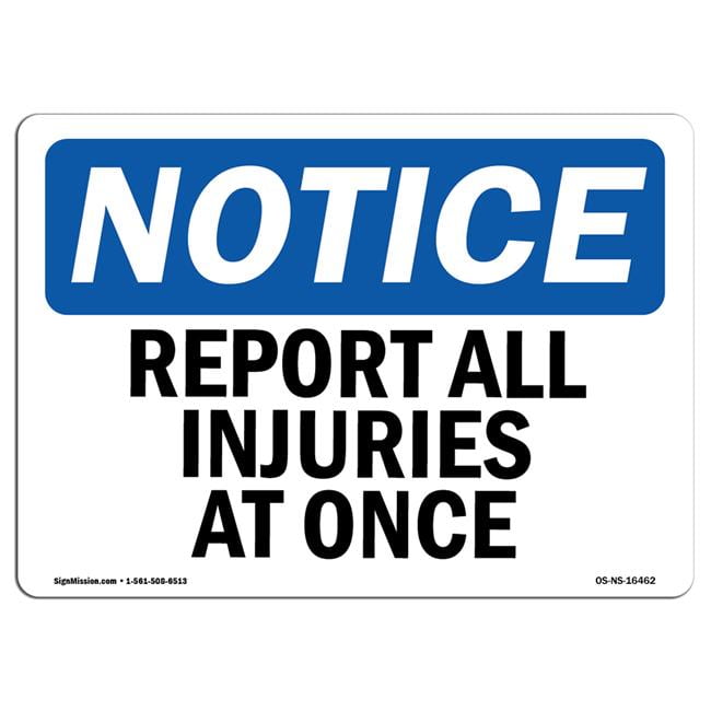 Notice Report All Injuries At Once OSHA Decal Sign - Walmart.com