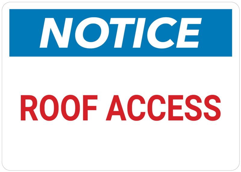 Notice Roof Access Sign Safety Restriction Alert Attention Caution ...