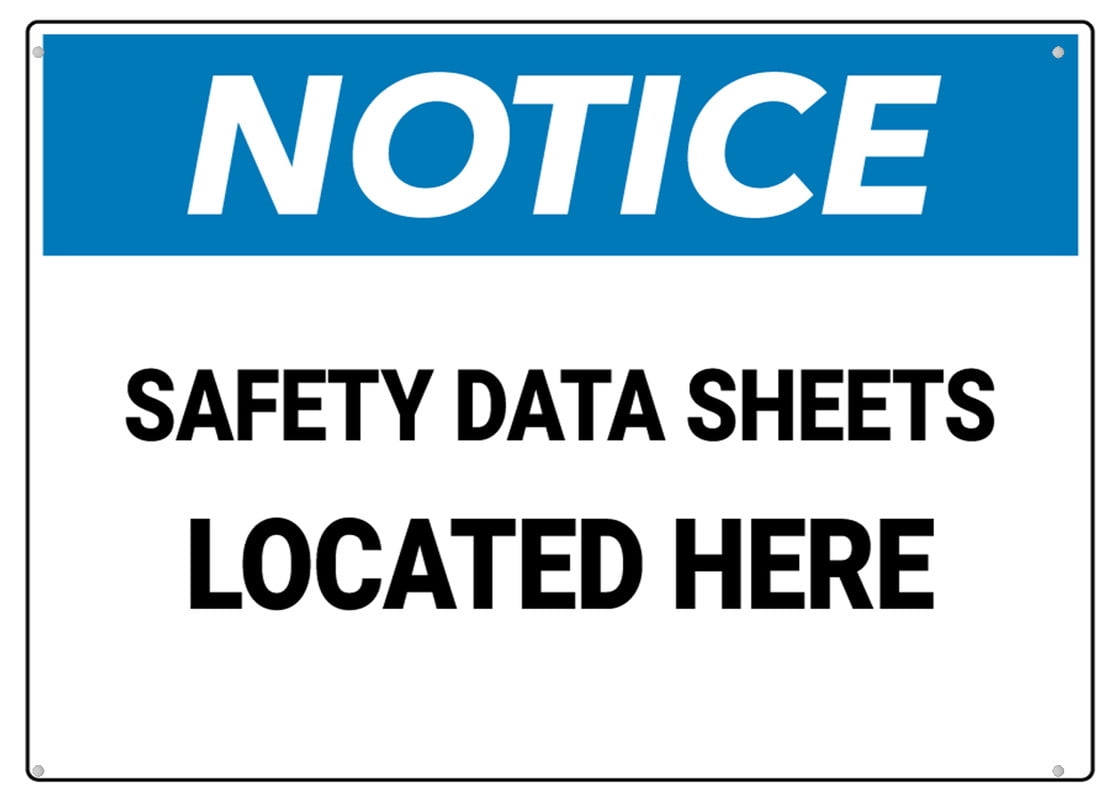 Notice Safety Data Sheets Located Here 2 Sign Signs Outdoor, Uv Printed ...