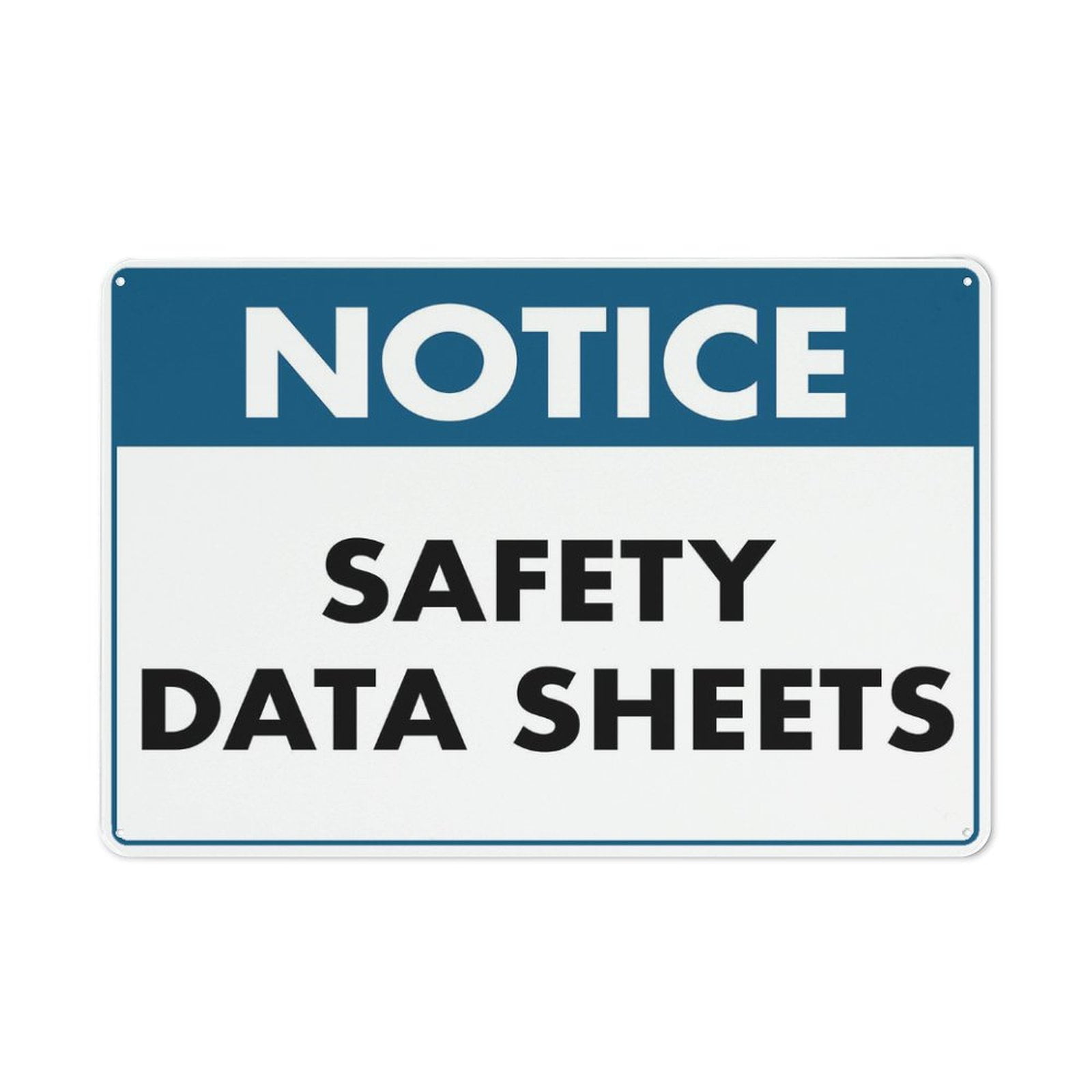 Notice Safety Data Sheets Sign 8 X 12 Inches Rust Free Aluminum - Uv ...