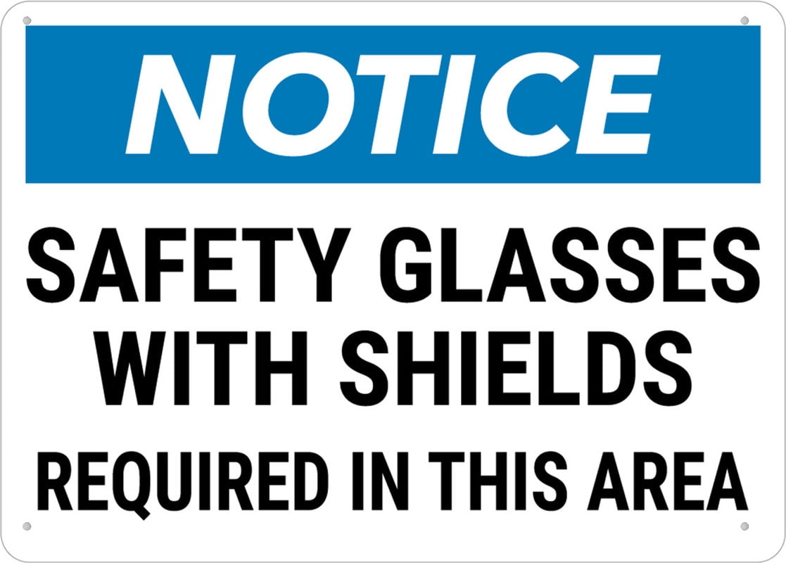 Notice Safety Glasses Shields Required In Area Sign 8 X 12 Inches Rust ...