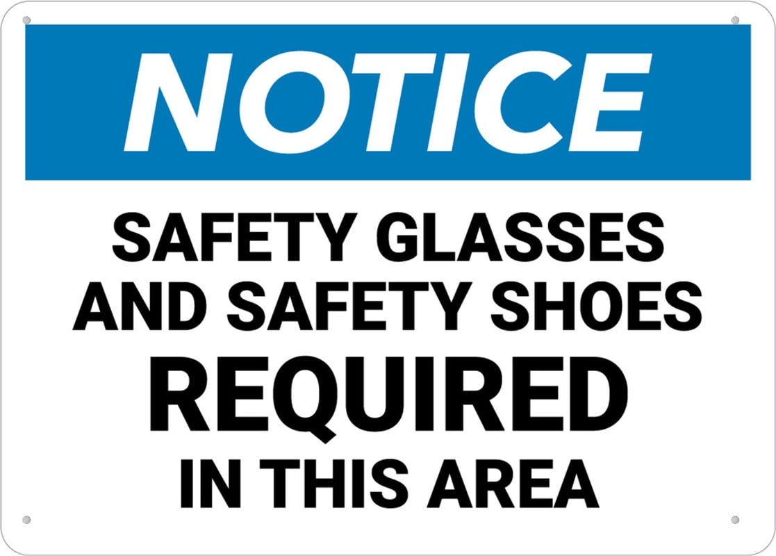 Notice Safety Glasses Safety Shoes Required Sign 12”X8” Metal Signs ...