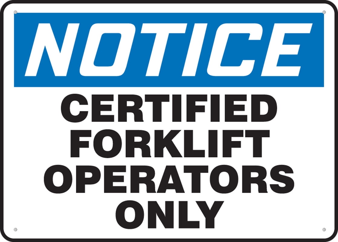 Notice Safety Sign Certified Forklift Operators Only 12X8 Inches Metal ...