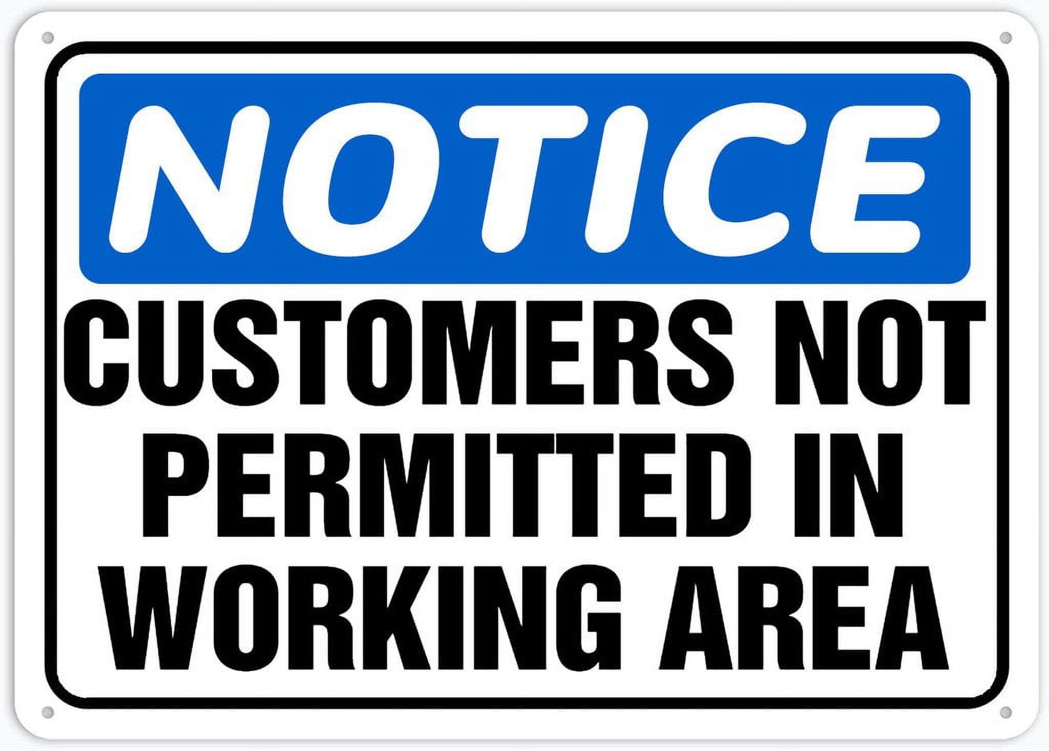 Notice Safety Sign Customers Not Permitted In Working Area Caution ...