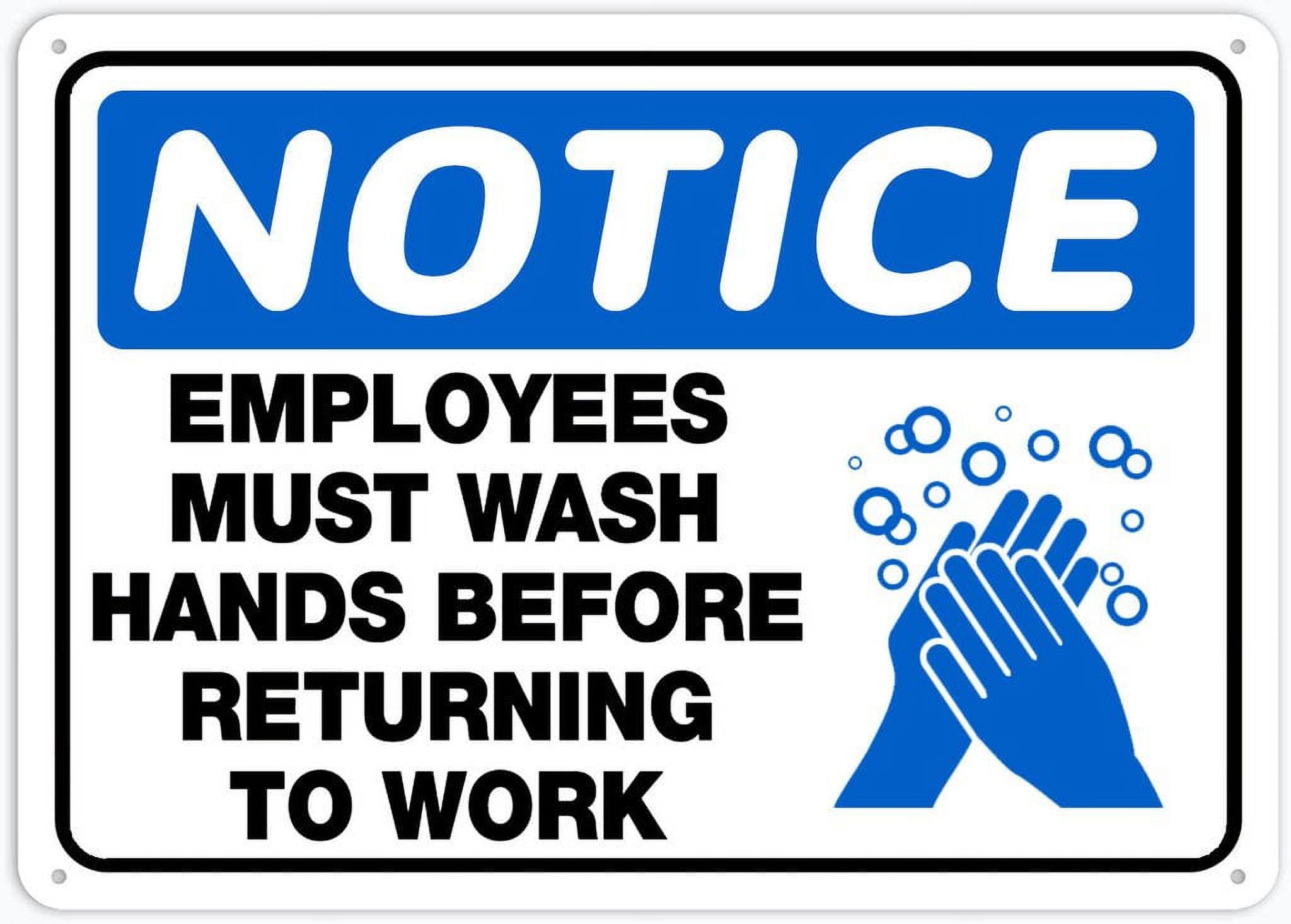 Notice Safety Sign Employees Must Wash Hands Before Returning To Work ...