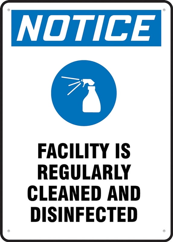 Notice Safety Sign Facility Is Regularly Cleaned And Disinfected 12X8 ...