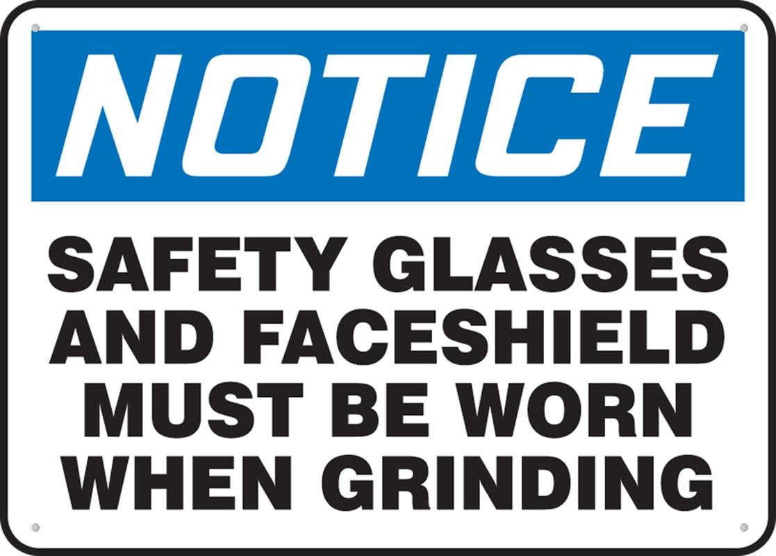 Notice Safety Sign Safety Glasses And Face Shield Must Be Worn When ...