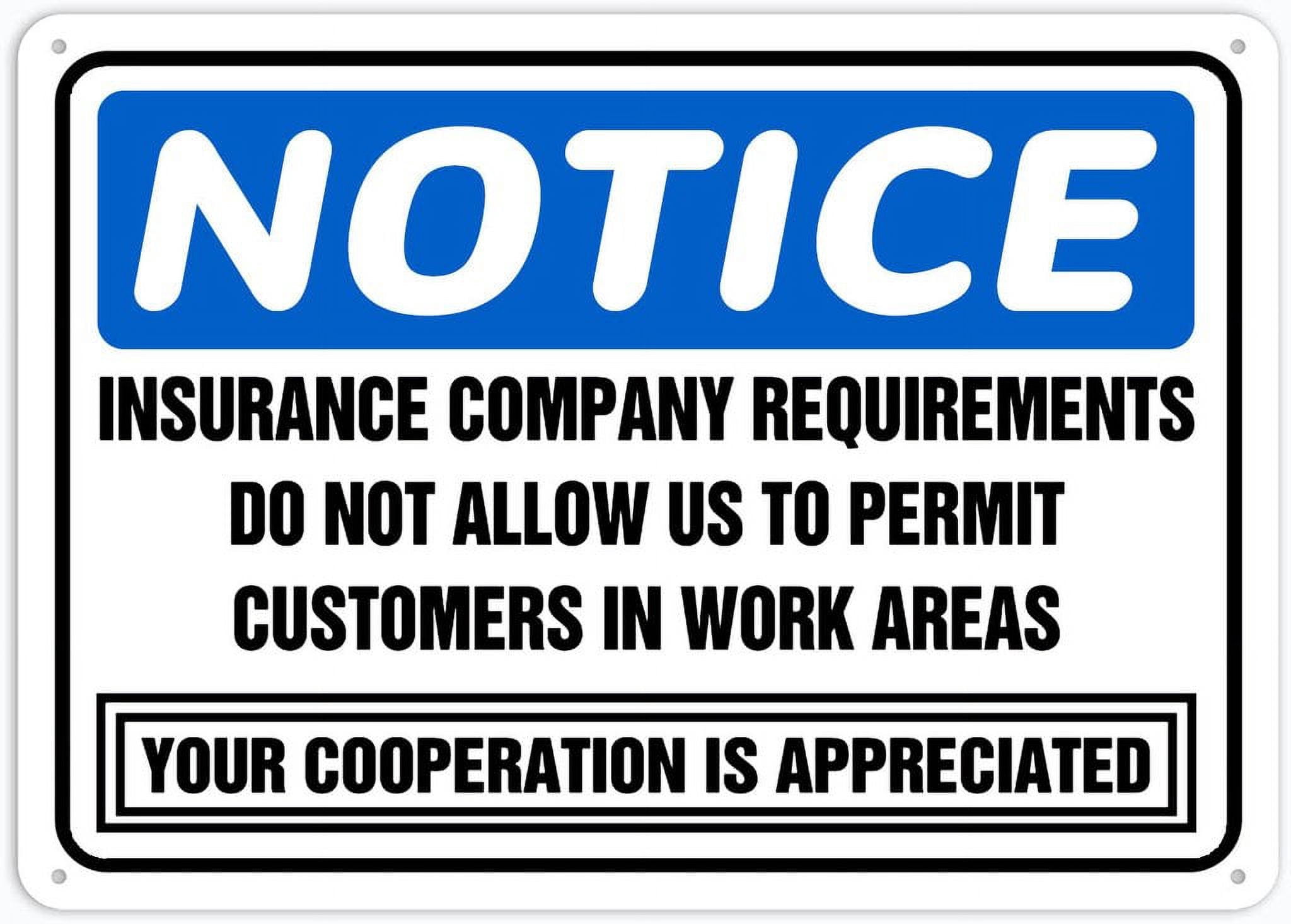 Notice Safety Sign Insurance Company Requirements Do Not Allow Us To ...