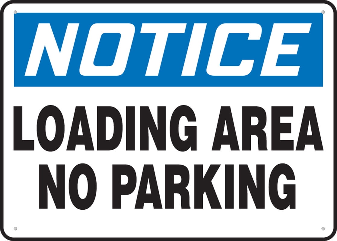 Notice Safety Sign Loading Area No Parking Outdoor Metal Sign - 12 X 8 ...