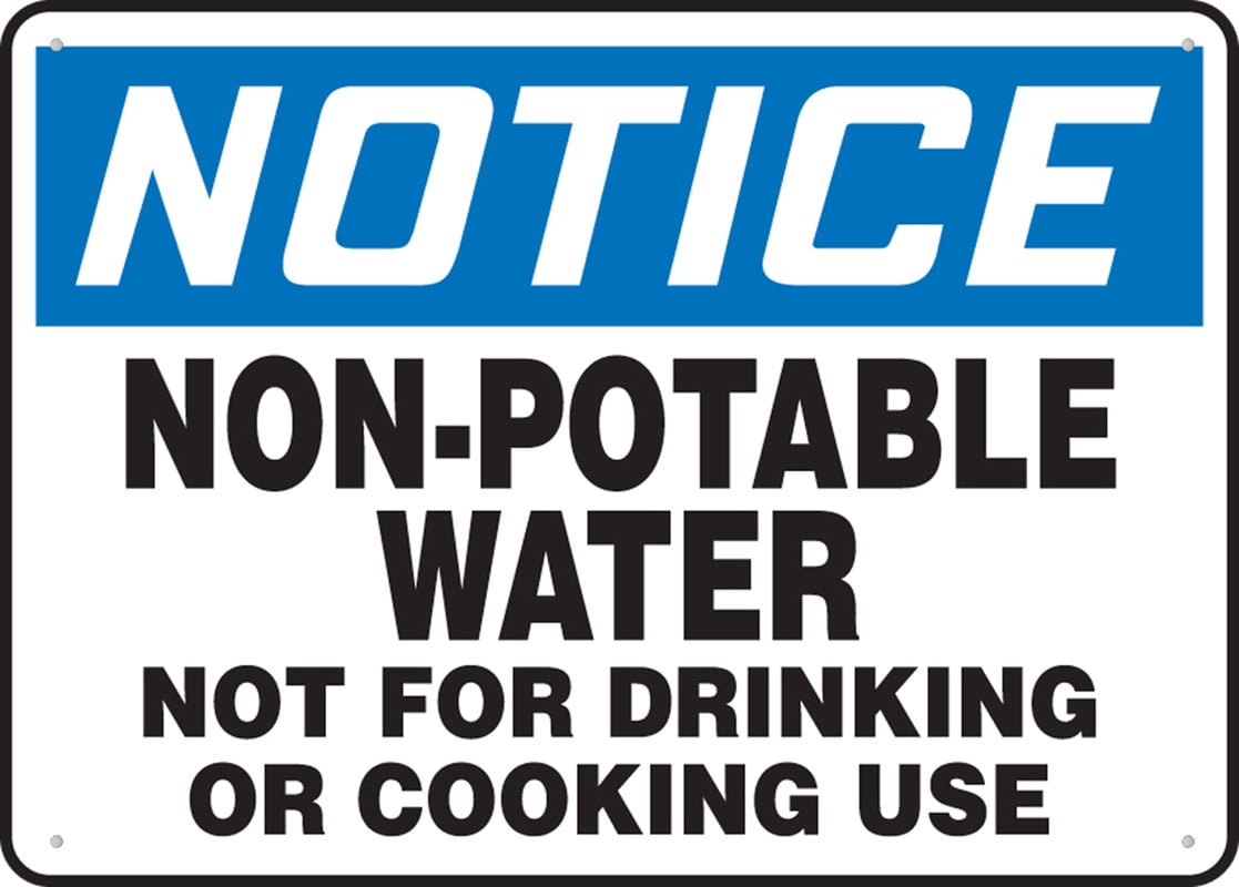 Notice Safety Sign Non Potable Water Not For Drinking Or Cooking Use ...